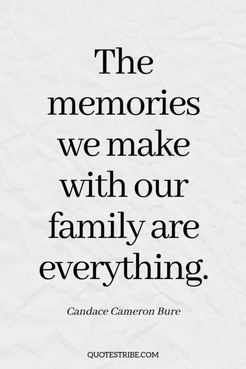 21 Meaningful Family Quotes to Treasure Forever