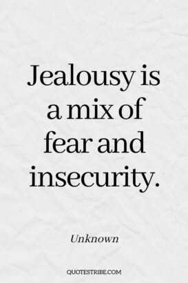 21 Quotes That Show Jealousy Is a Waste of Energy