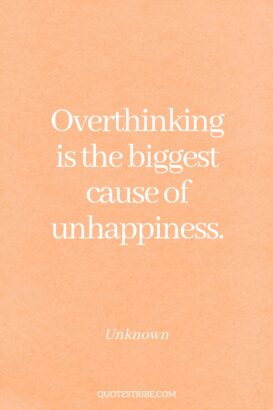 21 Overthinking Quotes to Help You Let Go